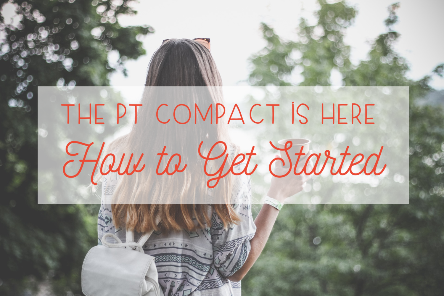The PT Licensure Compact - Everything You Need to Know · Preferred ...